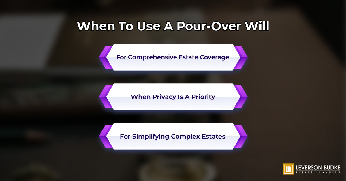 What Are The Advantages Of A Pour-Over Will? - Leverson Budke