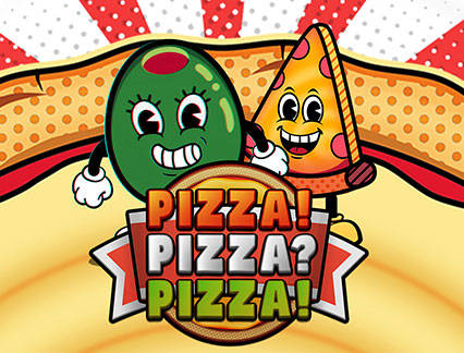 PIZZA! PIZZA? PIZZA! - Play casino games with a bonus