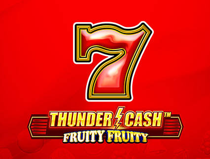 Thunder Cash - Fruity Fruity - Collect a bonus and play now
