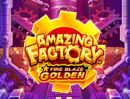 Play Fire Blaze Golden: Amazing Factory slot | LeoVegas