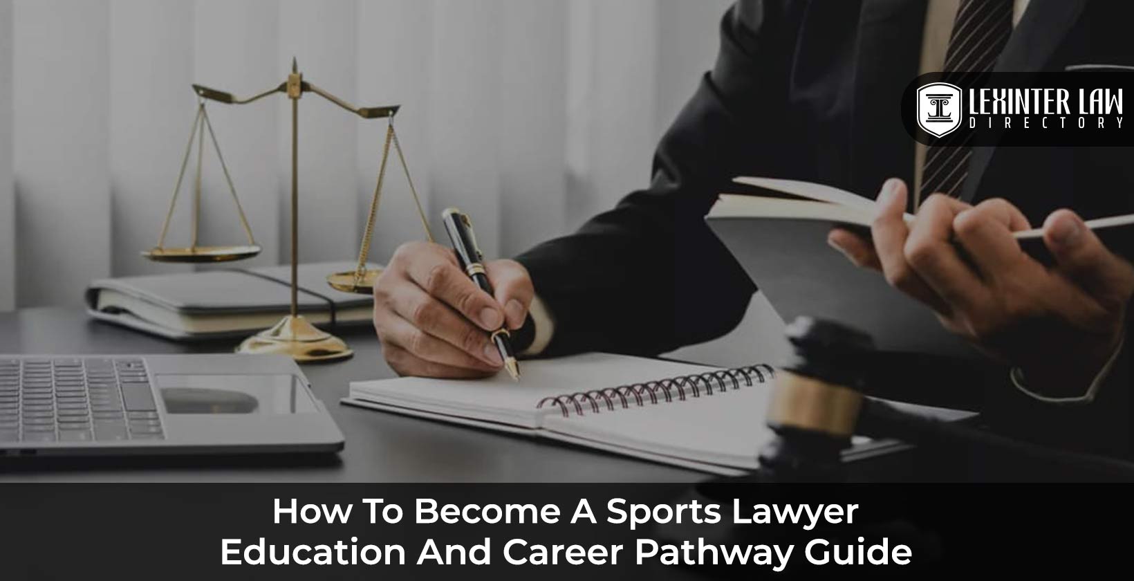 How To Become A Sports Lawyer: Education And Career Pathway Guide - Lexinter