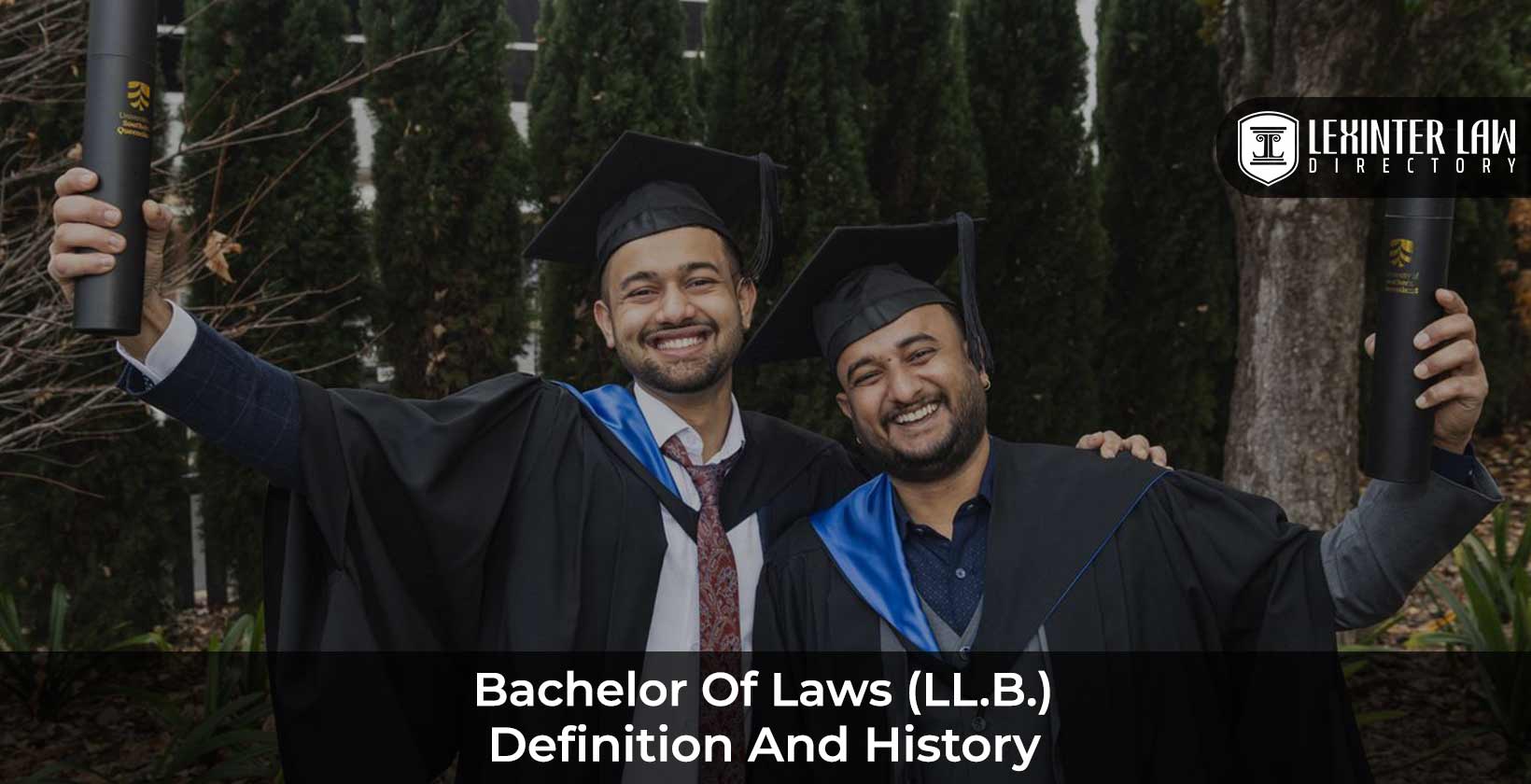 Bachelor Of Laws (LL.B.): Definition And History - Lexinter