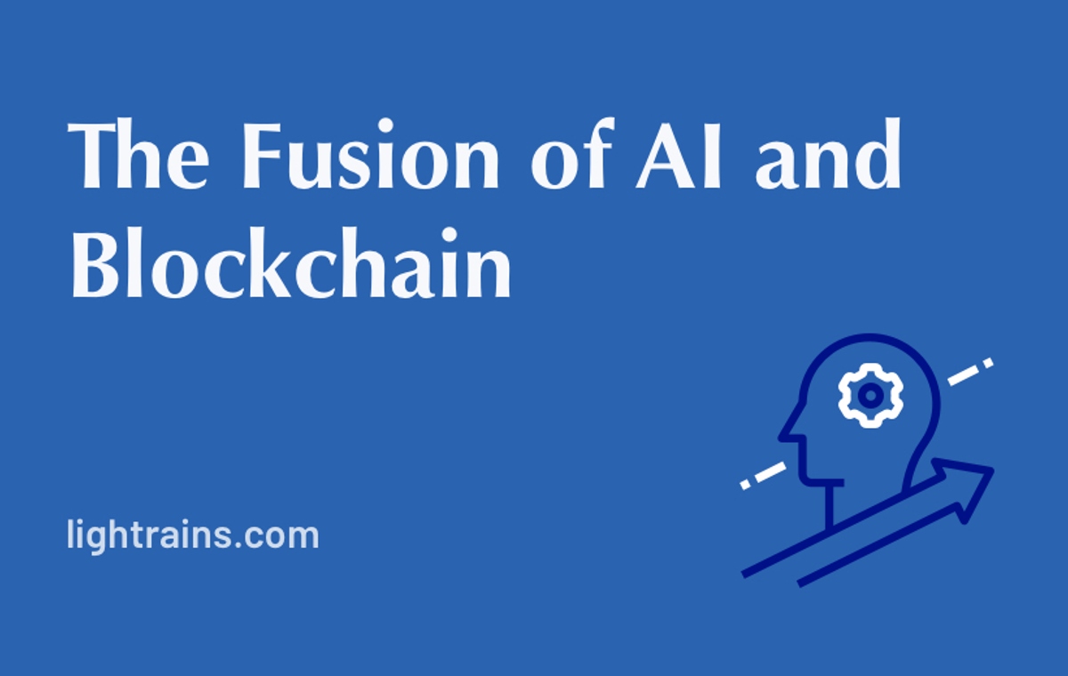 The Fusion of AI and Blockchain: A Powerful Technological Combination ...