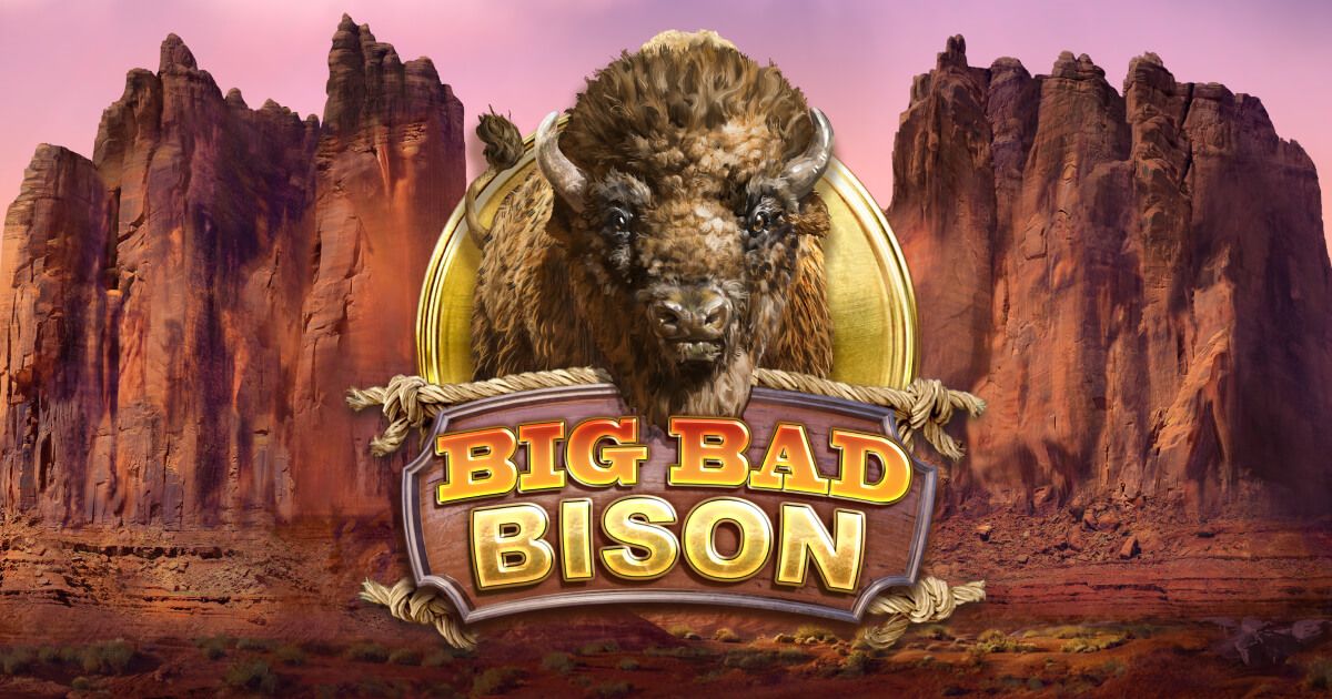 Play Big Bad Bison Slot | 96.58% RTP | Real Money Games