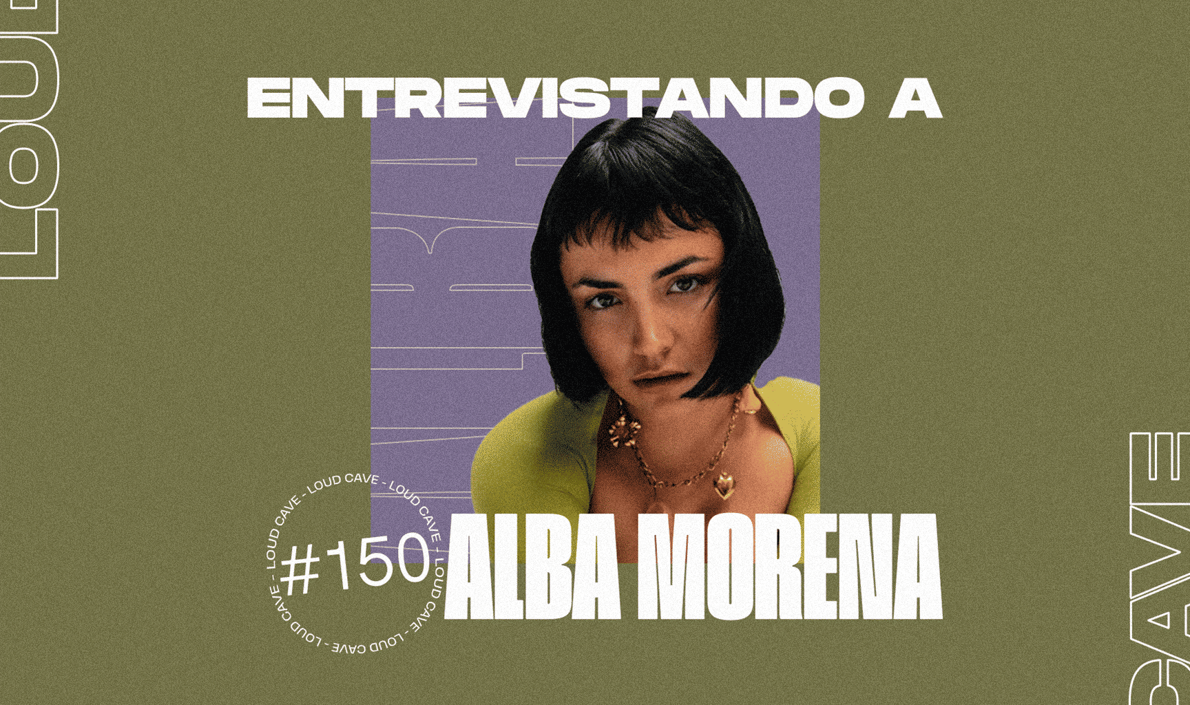 Entrevistando a: Alba Morena – Loud Cave