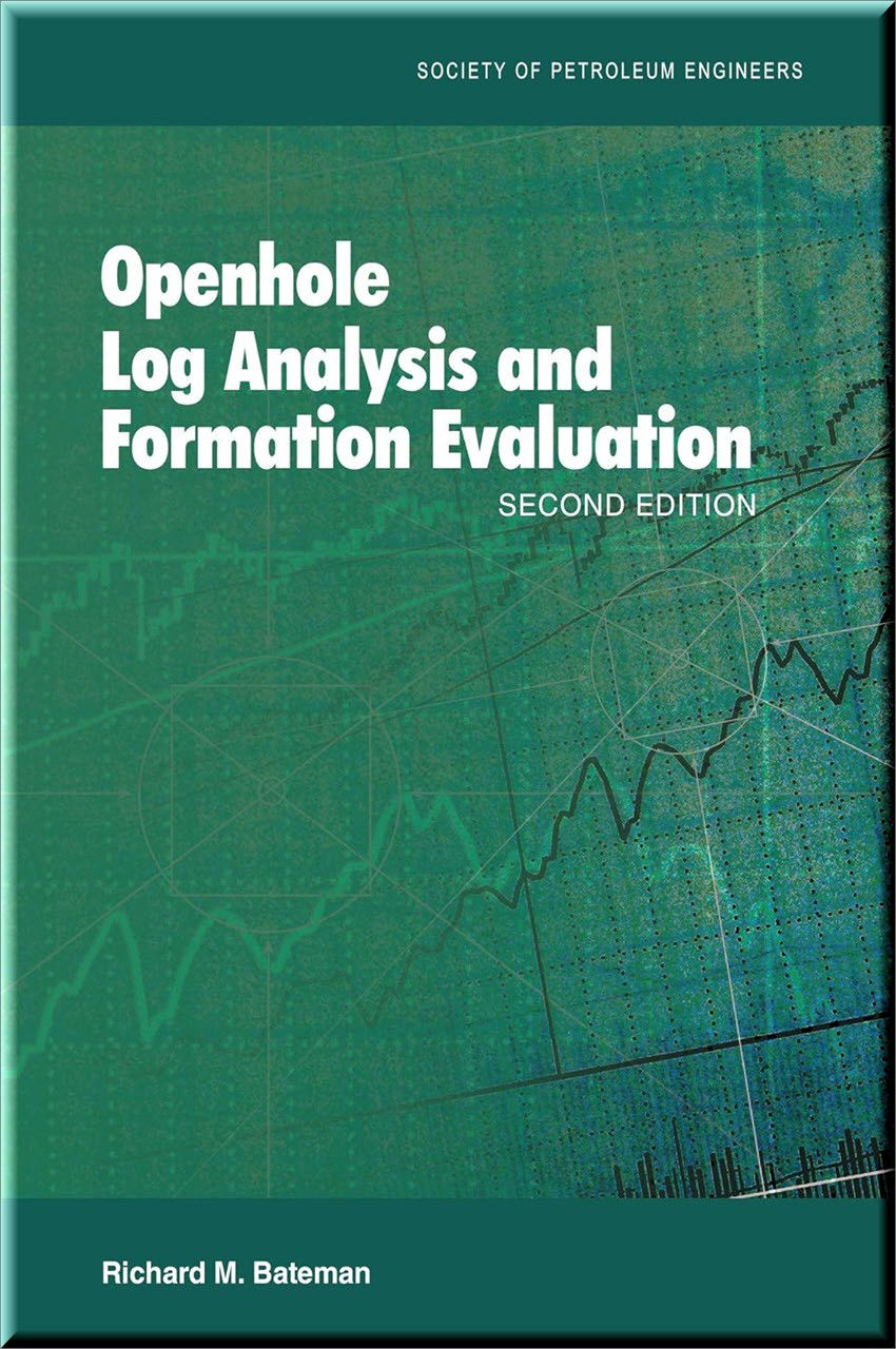 Openhole Log Analysis and Formation Evaluation Second Editio