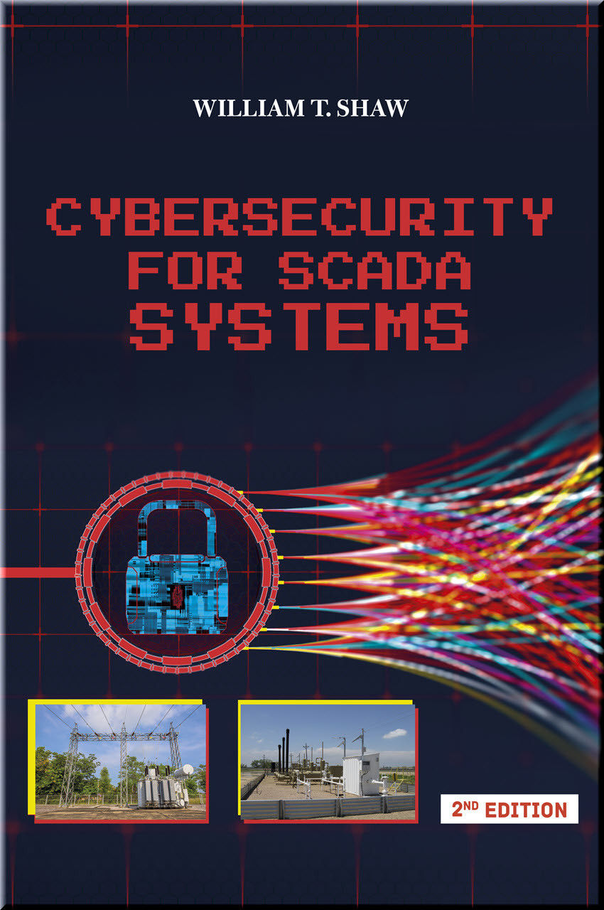 Cybersecurity for SCADA Systems, 2nd Edition