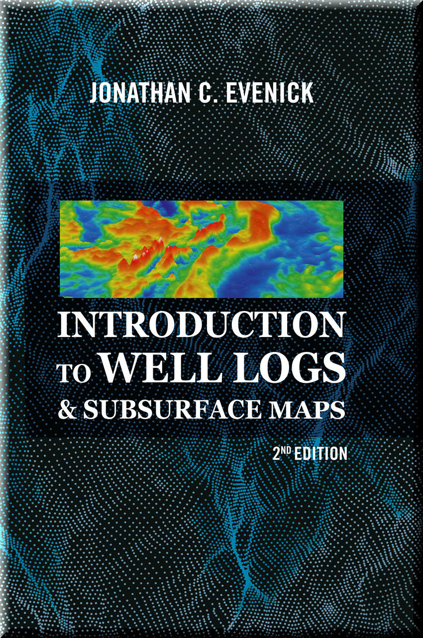 Introduction to Well Logs & Subsurface Maps, 2nd Edition