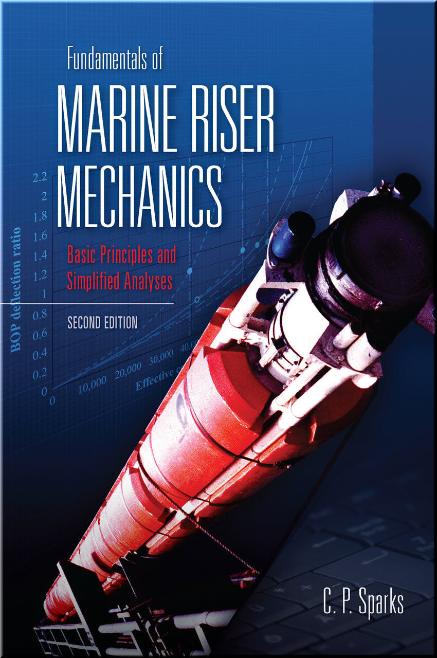 Fundamentals of Marine Riser Mechanics, 2nd Ed.