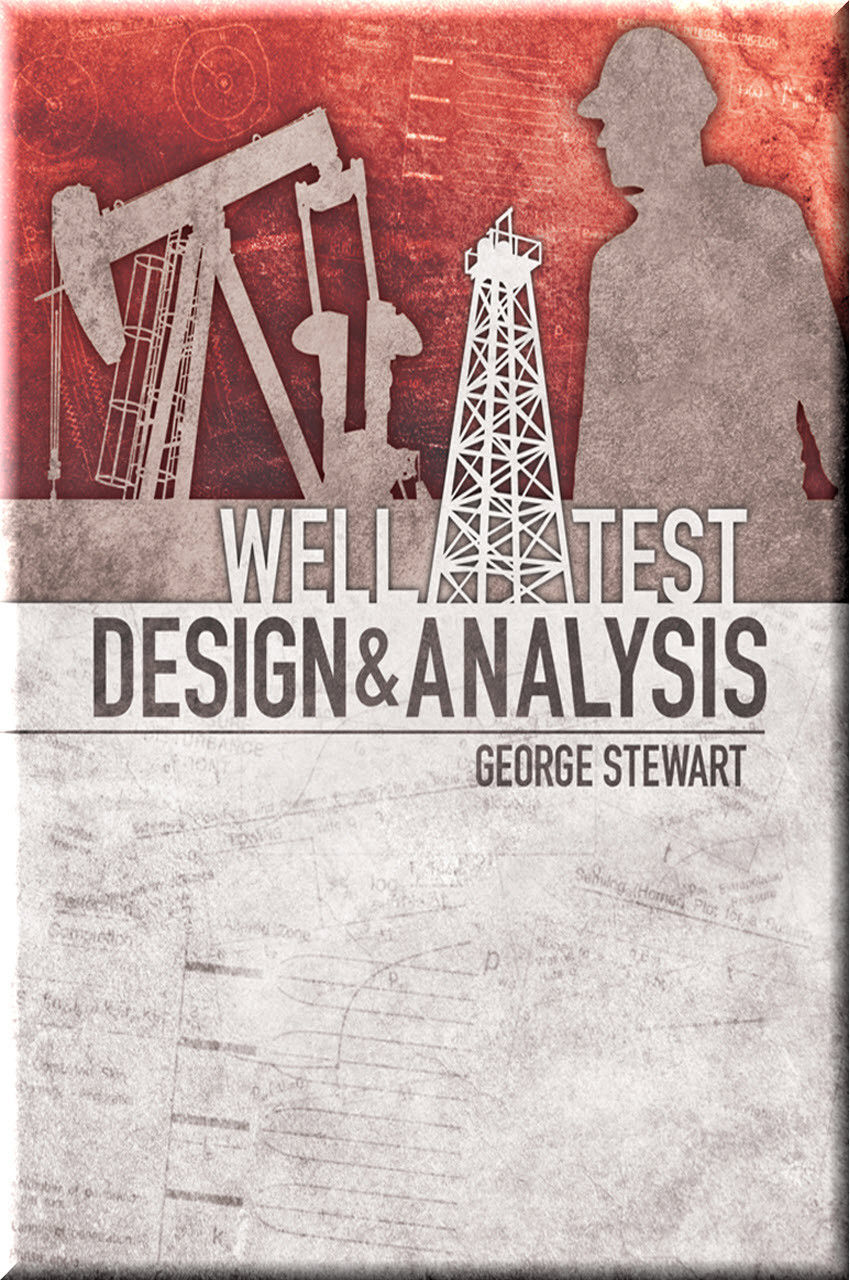 Well Test Design and Analysis