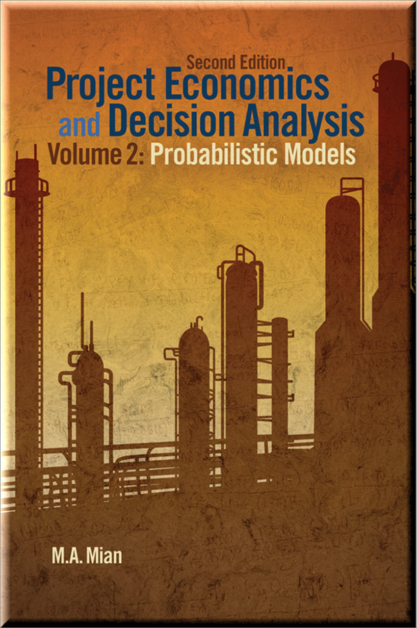 Project Economics and Decision Analysis, Volume 2: Probabili