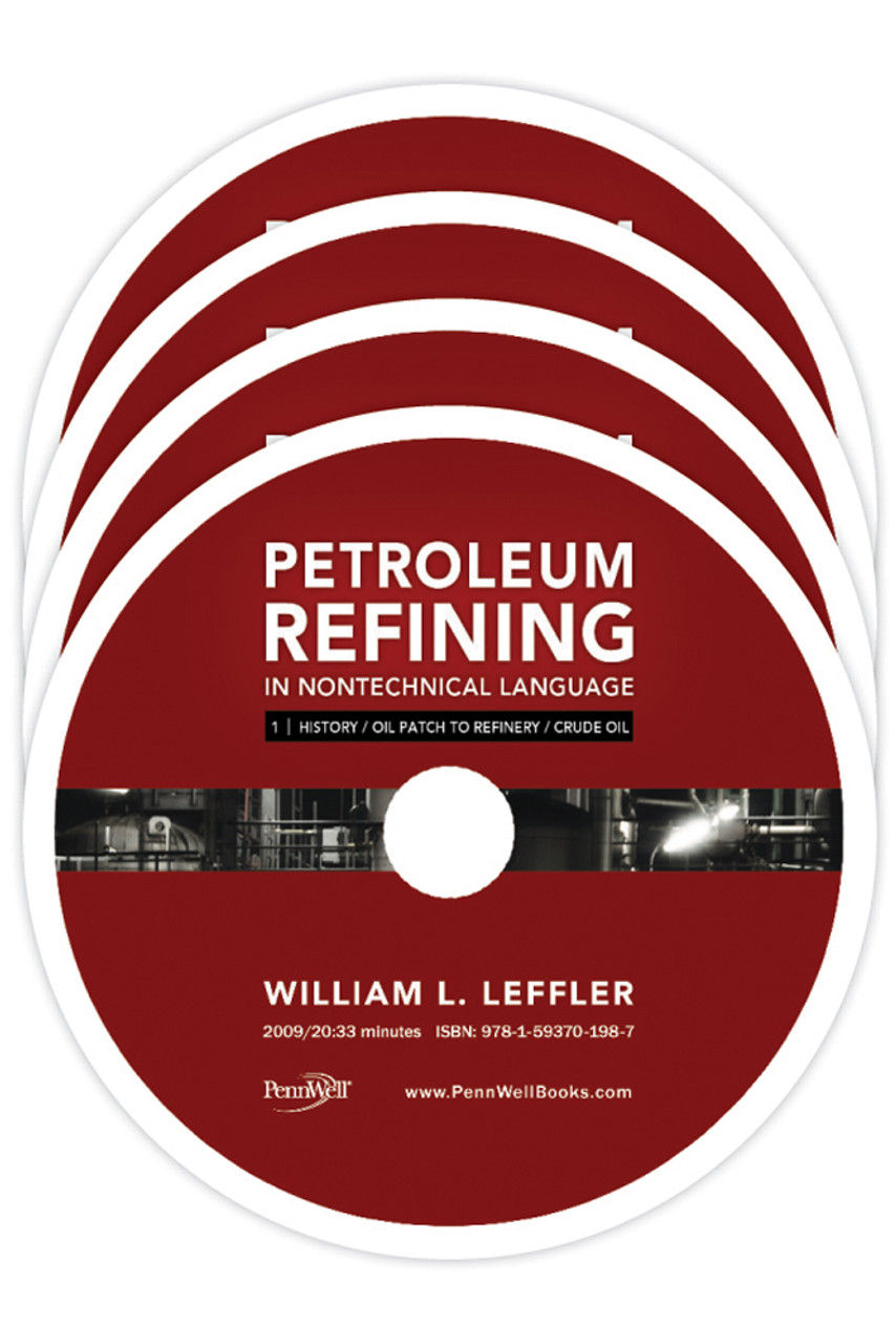 Petroleum Refining in Nontechnical Language, Video Series (1