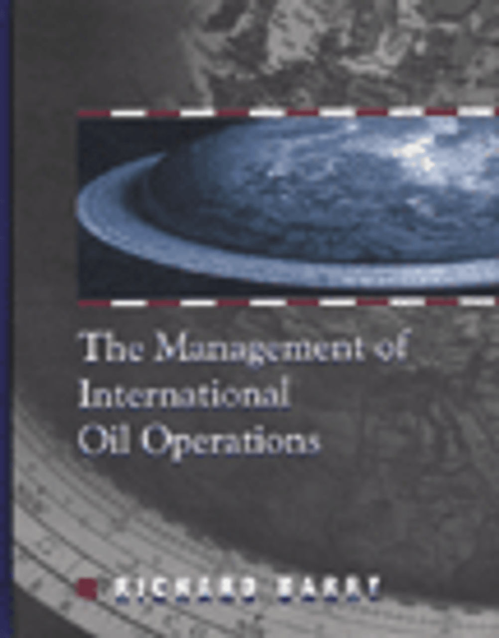 The Management of International Oil Operations