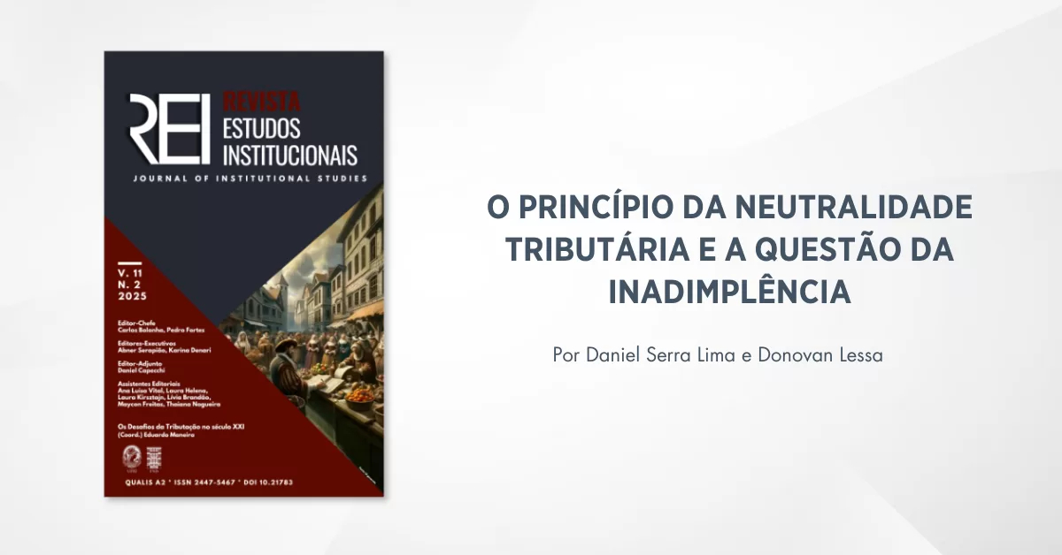 O princípio da neutralidade tributária e a questão da inadimplência ...
