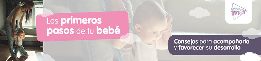 Los Primeros Pasos De Tu Bebé Gestar Con Amor Te Acompaña