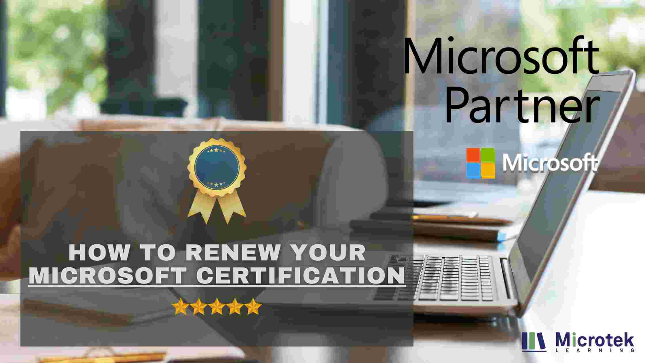 How To Renew Your Microsoft Certification | Microtek Learning