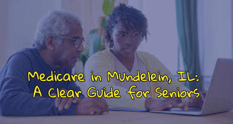 Medicare Made Simple in Mundelein, IL