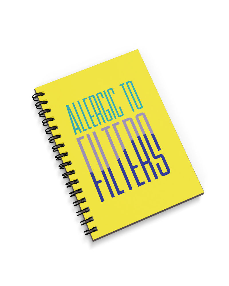 Allergic to filters (Front and Back) Spiral Yellow Daily Diary - Being ...