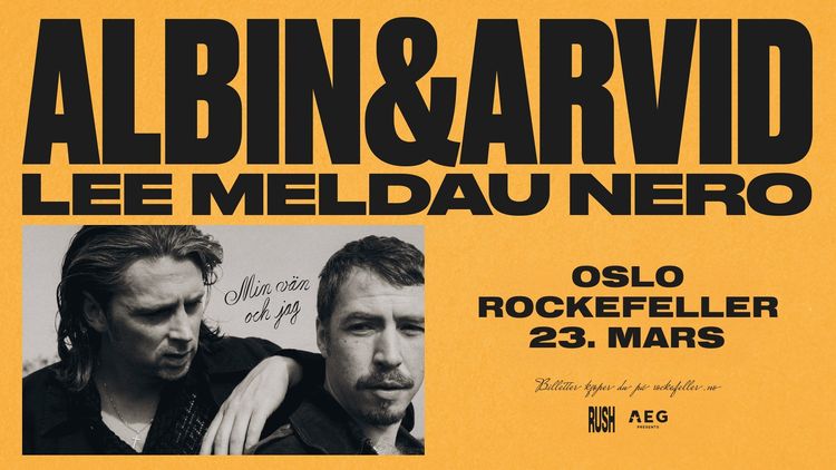 Albin Lee Meldau & Arvid Nero