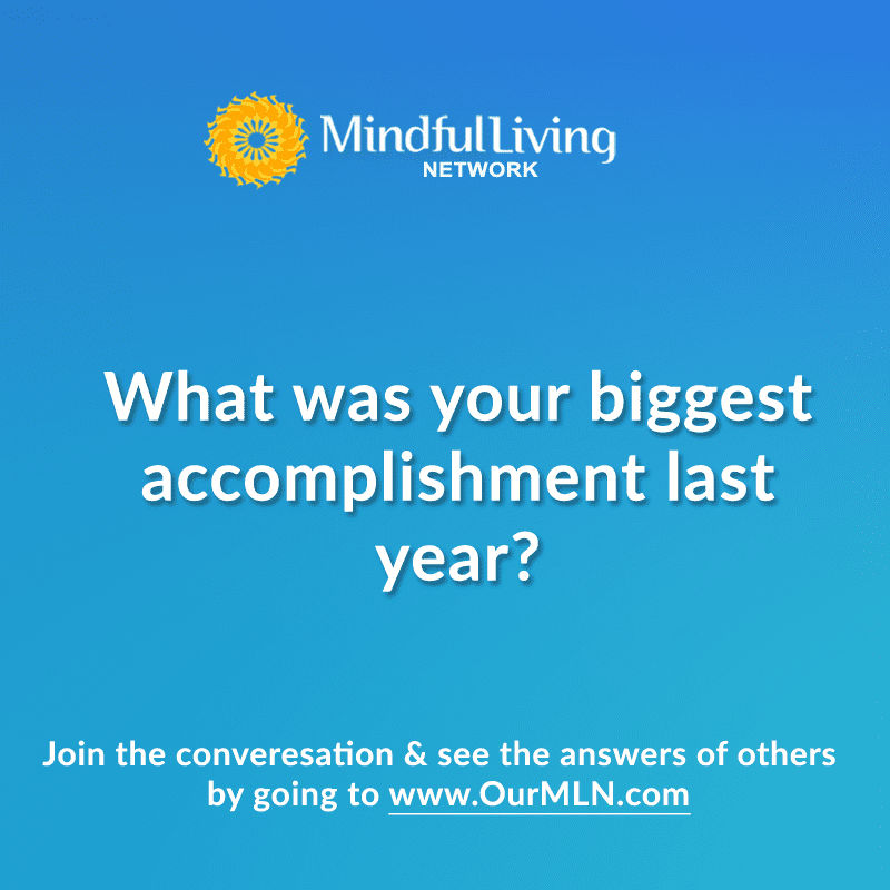 What was your biggest accomplishment last year? - Mindful Questions ...