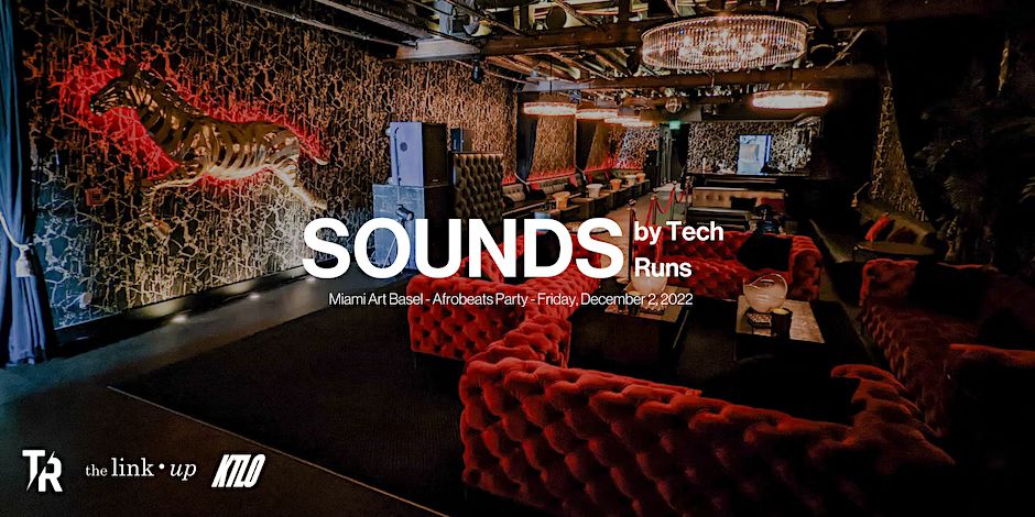 Playground | SOUNDS Afrobeats Party - Art Basel 2022