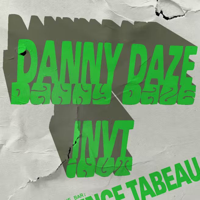 Playground | Danny Daze + INVT / In the Bar: Terence Tabeau