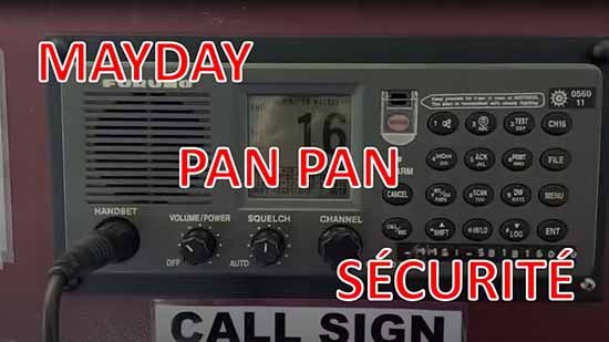 MAYDAY, PAN PAN, and SÉCURITÉ: Maritime Radio Signals