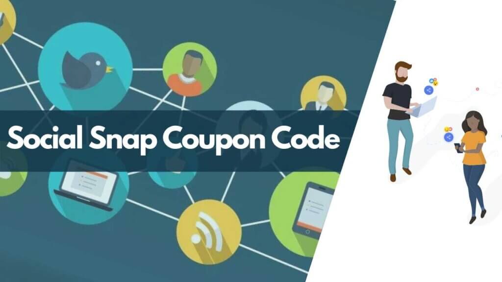 Social Snap Coupon Code - Get Exclusive 45% Instant Discount (in 2026)