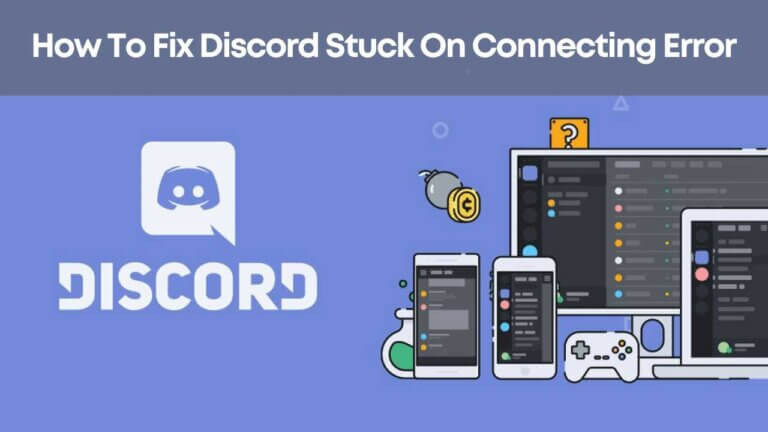 How to Fix Discord Stuck on Connecting Error (16 Easy Hacks)