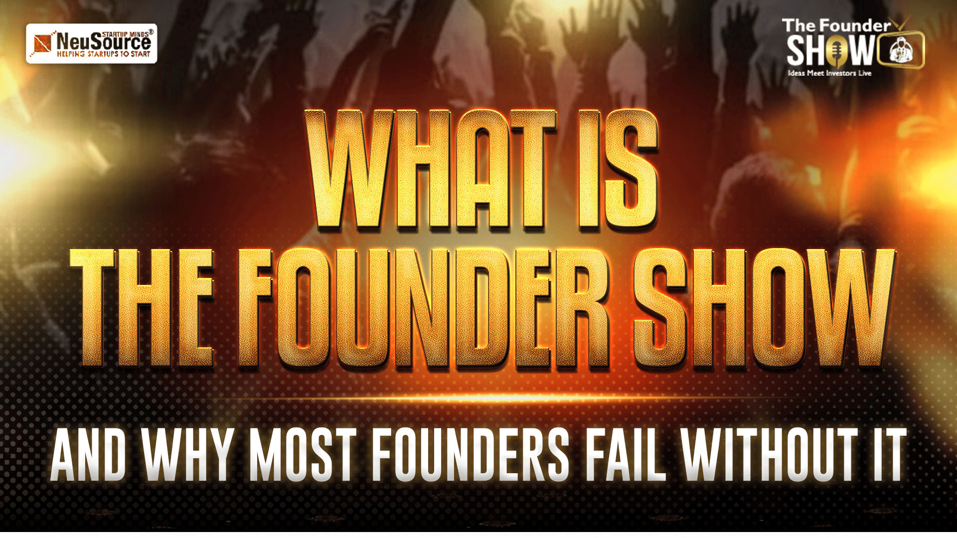 What Is The Founder Show? | India’s Structured Startup Audition Platform