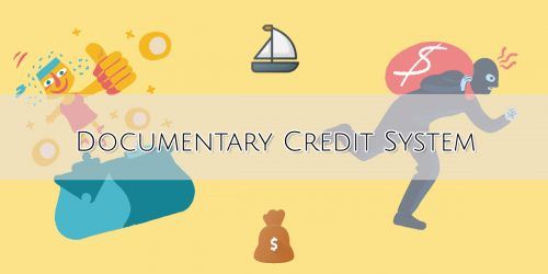 Documentary Credit System in Shipping - Basics Explained with Flowchart