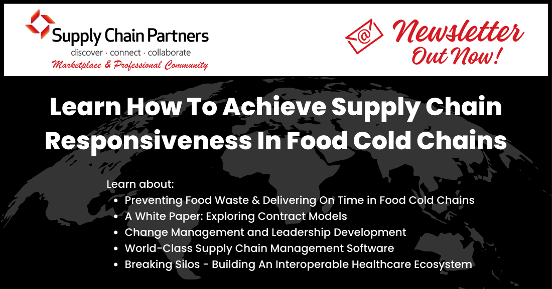 Newsletter: Learn How To Achieve Supply Chain Responsiveness in Food ...