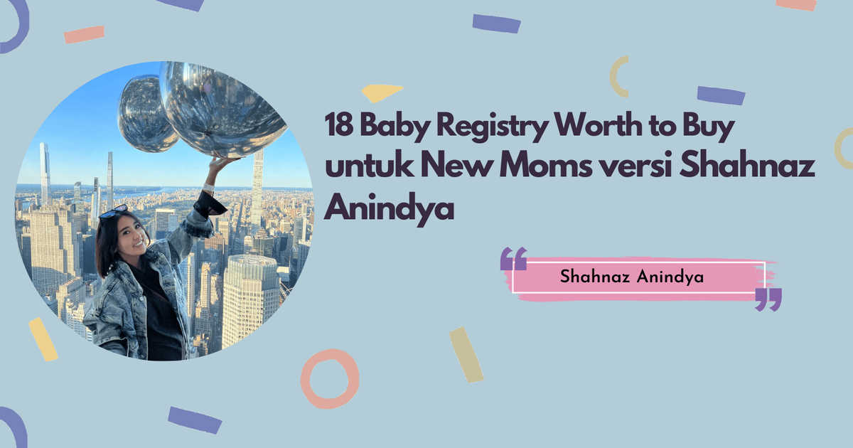 18 Baby Registry Worth to Buy untuk New Moms - Blog Miniapoly