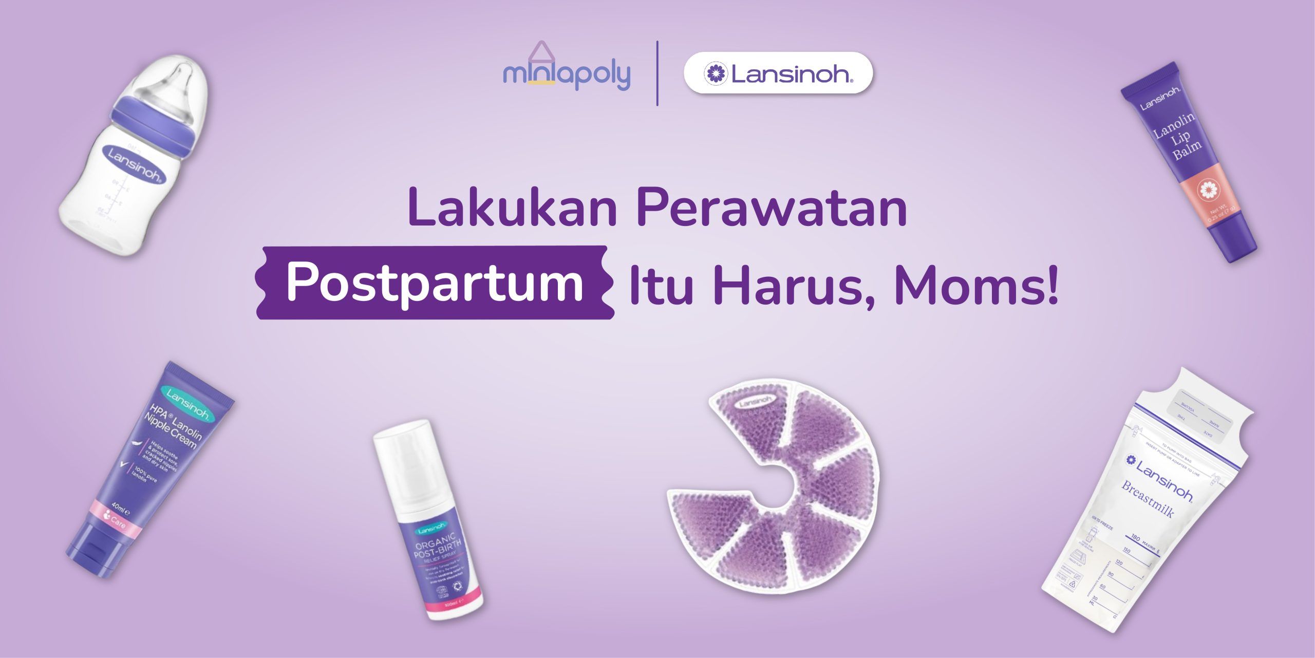 Perawatan Postpartum Makin Mudah Dengan Produk Lansinoh!