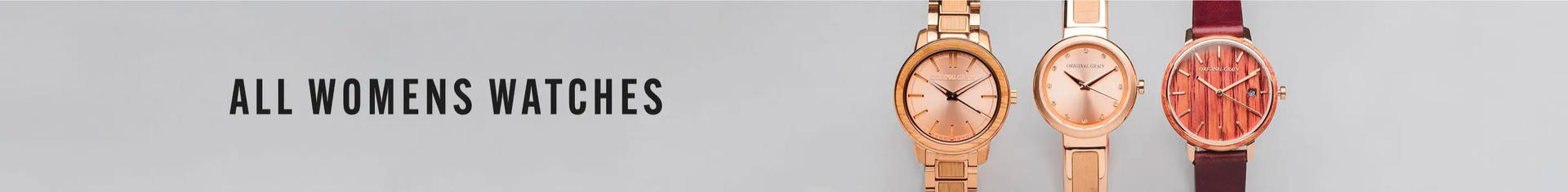 All Womens Watches | Original Grain