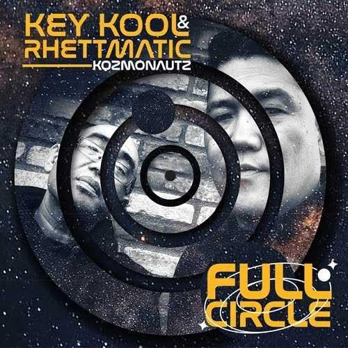Key-Kool & Rhettmatic - Full Circle