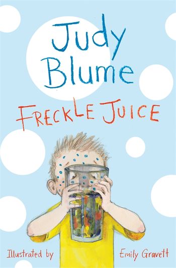 Freckle Juice by Judy Blume - Pan Macmillan