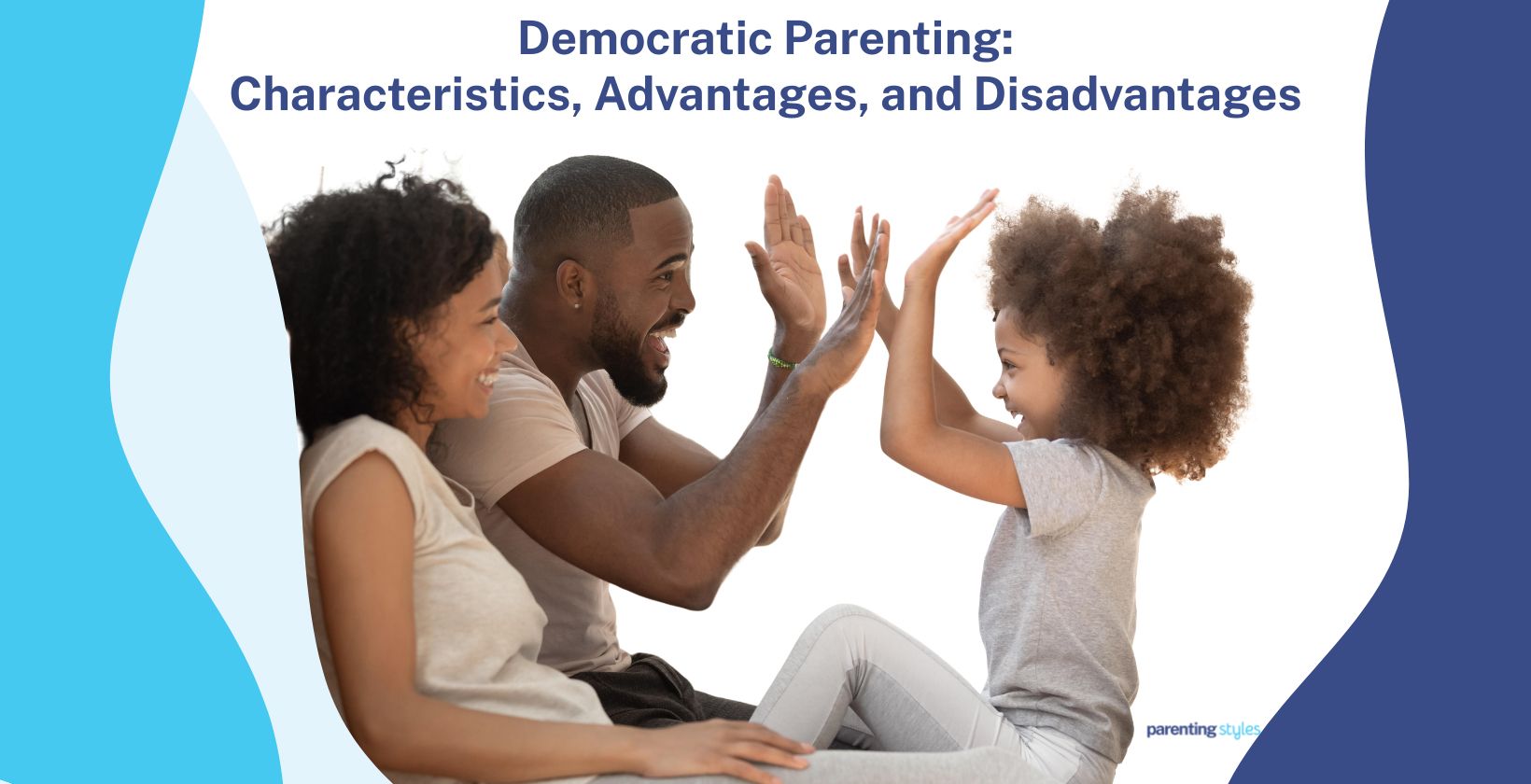 Democratic Parenting: Characteristics And How To Practice It