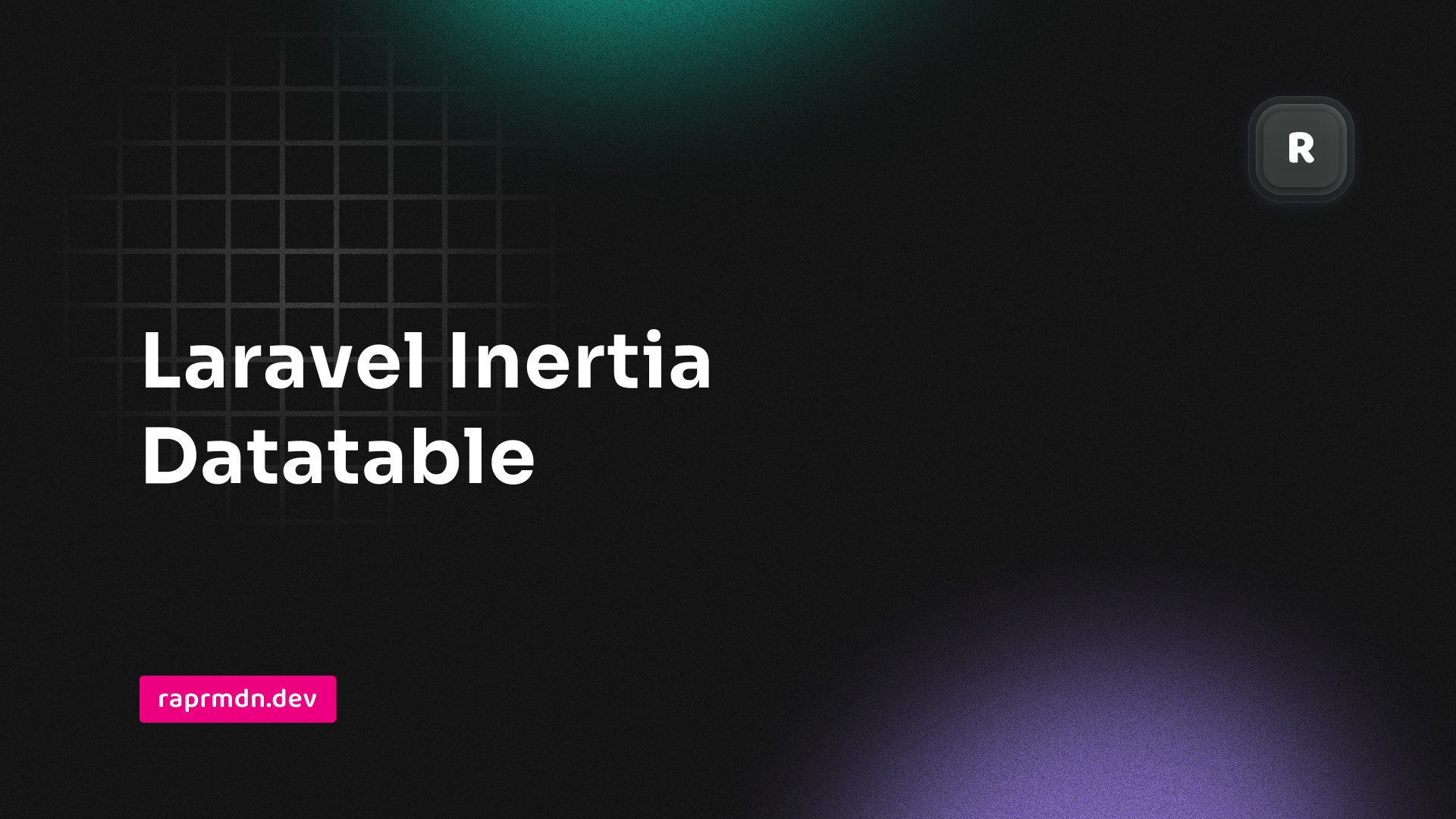 Laravel Inertia Datatable - Rafi Putra Ramadhan Laravel Inertia Datatable - Rafi Putra Ramadhan