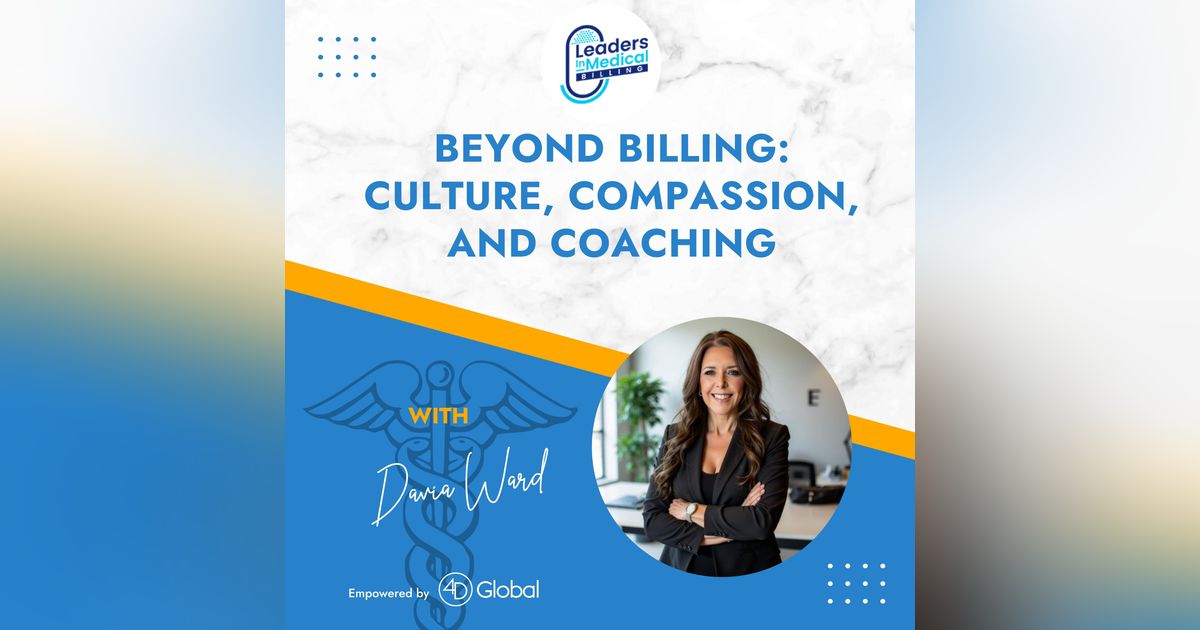Beyond Billing: Culture, Compassion, and Coaching with Davia Ward