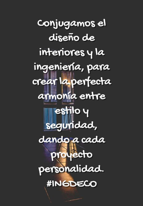 Frase #313057: Conjugamos el diseño de interiores y la ingeniería, para ...