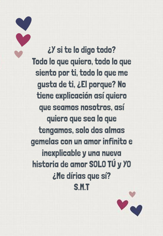 Frase #384126: ¿Y si te lo digo todo? Todo lo que quiero, todo lo que ...