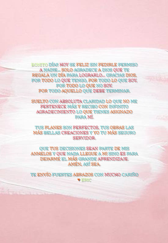 Frase #595611: Bonito día!! Hoy se feliz sin pedirle permiso a nadie ...