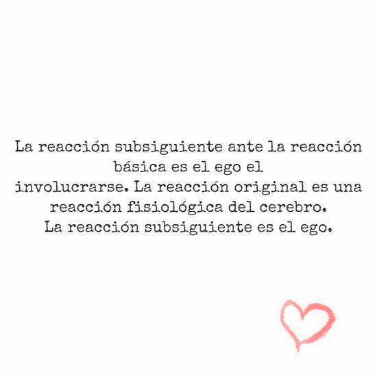 Frase #599955: La reacción subsiguiente ante la reacción básica es el ...
