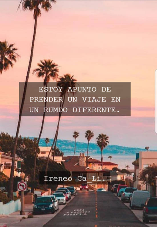 Frase #625244: ESTOY APUNTO DE PRENDER UN VIAJE EN UN RUMDO DIFERENTE ...