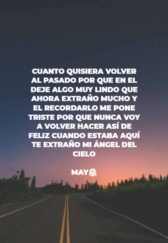 Frase #678972: cuanto quisiera volver al pasado por que en el deje algo ...