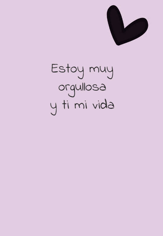 Frase #699841: Estoy muy orgullosa y ti mi vida – Crea Tu Frase