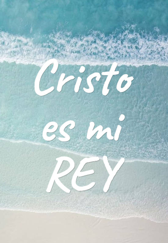 Frase #710263: Cristo es mi REY – Crea Tu Frase