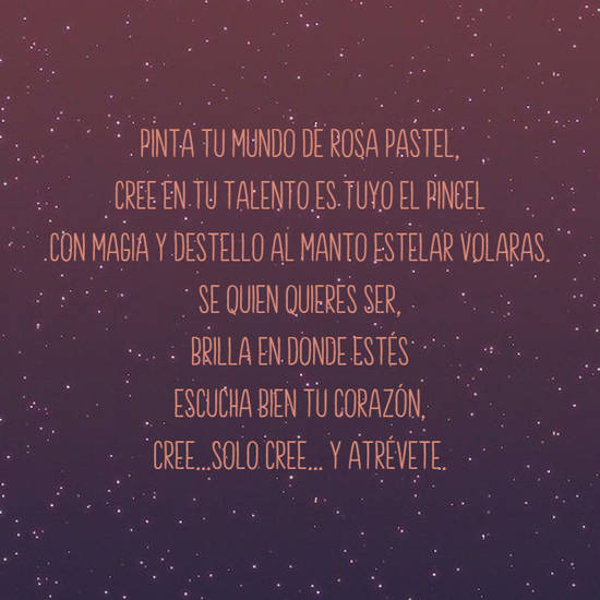 Frase #724376: Pinta tu mundo de rosa pastel, cree en tu talento es ...