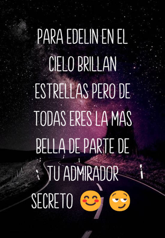 Frase #753600: para edelin en el cielo brillan estrellas pero de todas ...
